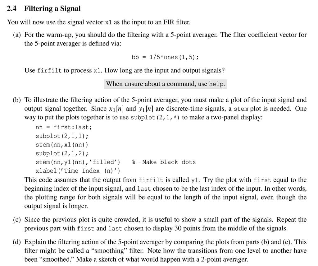 Solved 2.4 Filtering a Signal You will now use the signal | Chegg.com