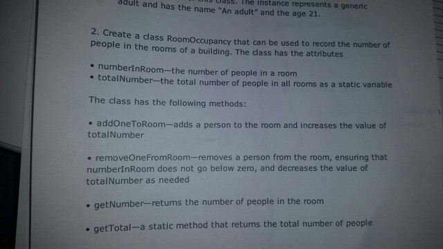 Solved Create a class RoomOccupancy that can be used to | Chegg.com