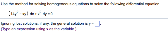 Solved Use the method for solving homogeneous equations to | Chegg.com