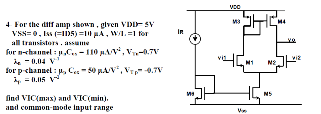 Solved For the diff amp shown, given VDD = 5V VSS = 0, | Chegg.com