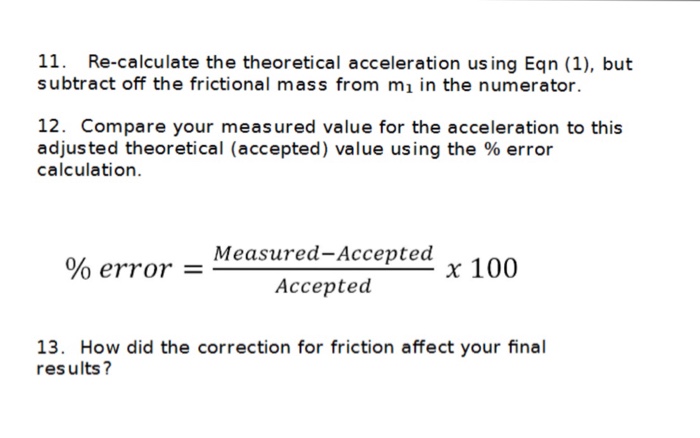 11. Re-calculate the theoretical acceleration using | Chegg.com