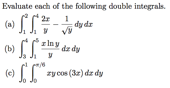 Solved Evaluate each of the following double integrals. 2x 1 | Chegg.com