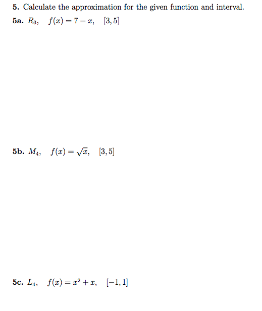 Solved 5. Calculate the approximation for the given function | Chegg.com