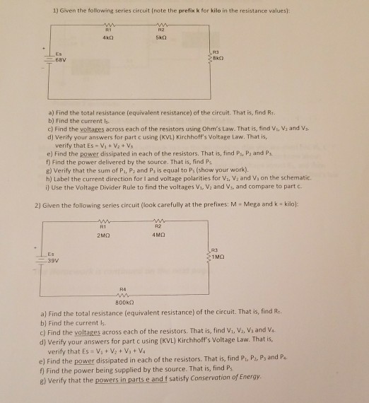 Solved 1) Given the following series circuit [note the | Chegg.com