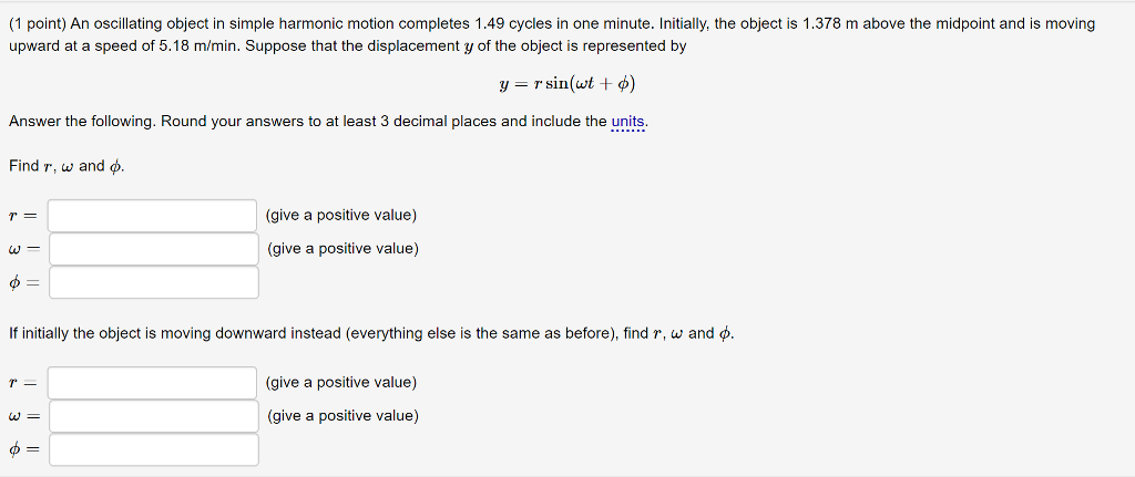 Solved (1 point) An oscillating object in simple harmonic | Chegg.com