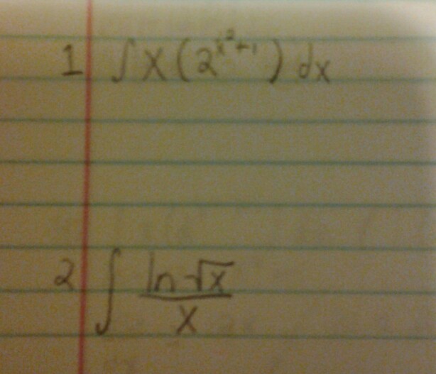 Solved Integrate X(2^k^2 + 1) dx 2) integrate ln root(x) / X | Chegg.com