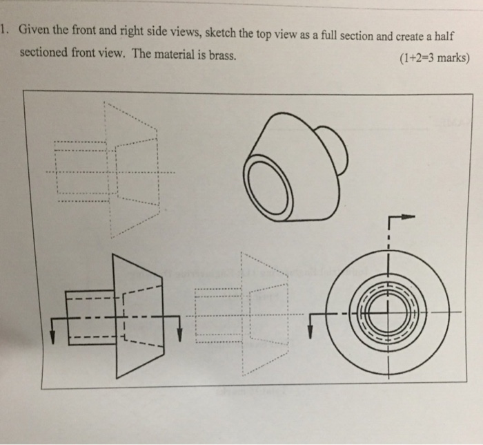Solved 1 Given The Front And Right Side Views Sketch The 