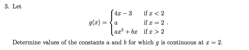 Solved 3. Let If x = 2 Determine values of the constants a | Chegg.com
