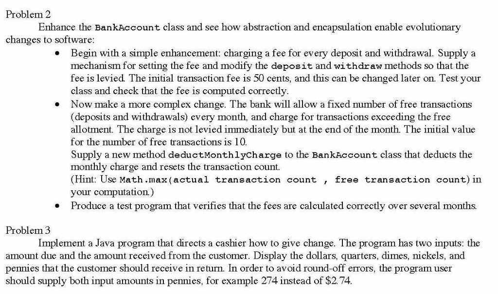 Solved Problem 2 Enhance the BankAccount class and see how | Chegg.com