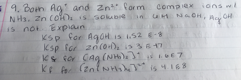 Both Ag^+ and Zn^2+ form complex ions w l NH_3, Zn | Chegg.com