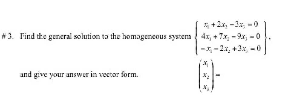 Solved #3. Find the general solution to the homogeneous | Chegg.com