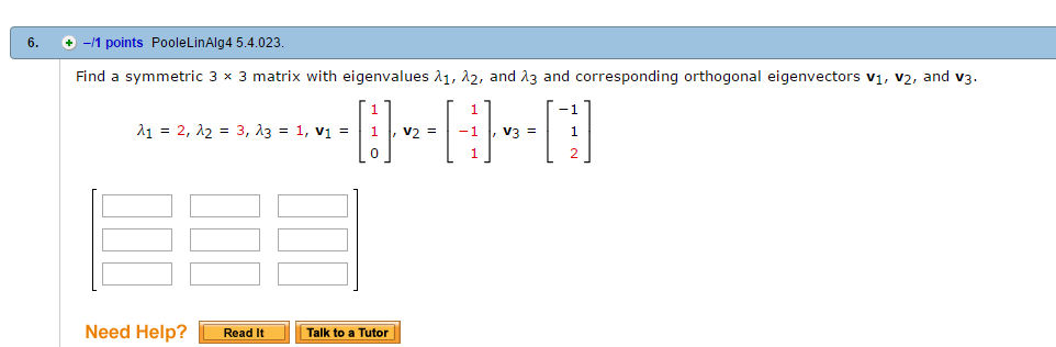 Solved Find a symmetric 3 times 3 matrix with eigenvalues | Chegg.com