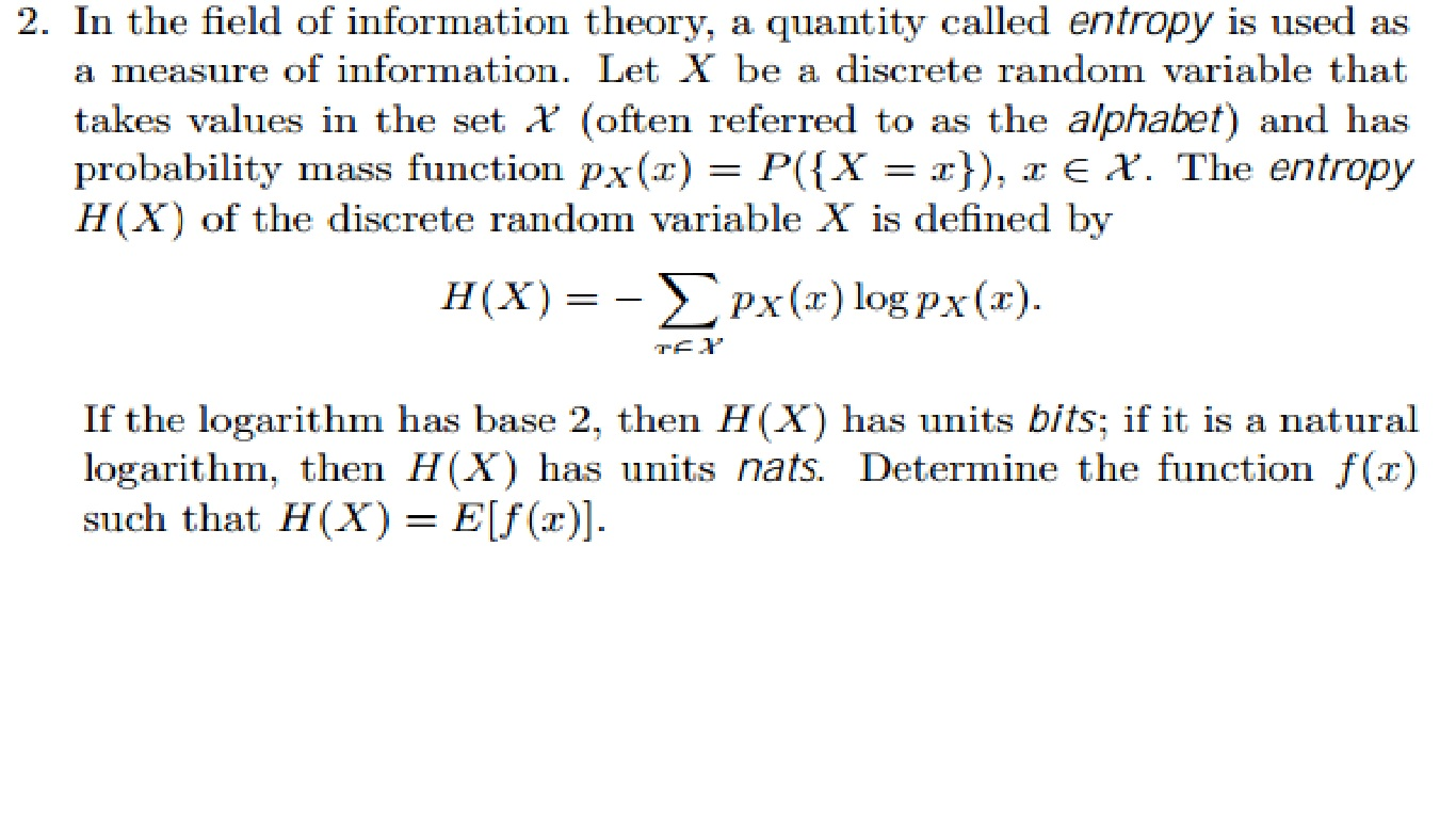 Solved In the field of information theory, a quantity called | Chegg.com