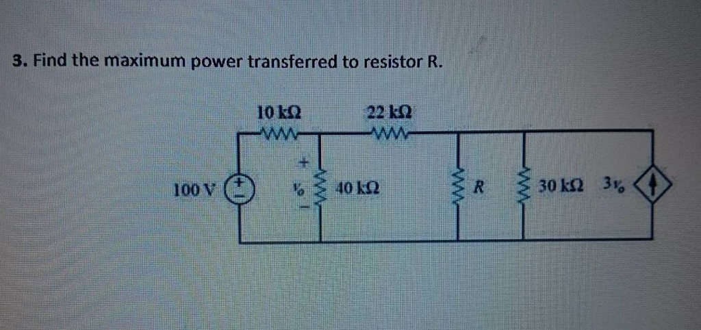 Solved 3. Find the maximum power transferred to resistor R. | Chegg.com