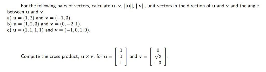 Solved For the following pairs of vectors, calculate u | Chegg.com