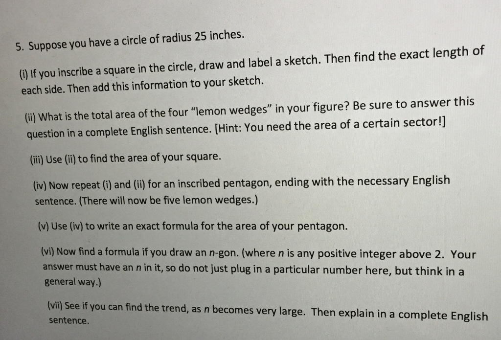 Solved Suppose you have a circle of radius 25 inches. If | Chegg.com