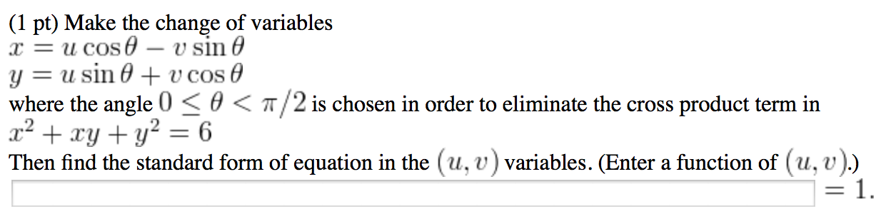 Solved Make the change of variables x = u cos theta - v sin | Chegg.com