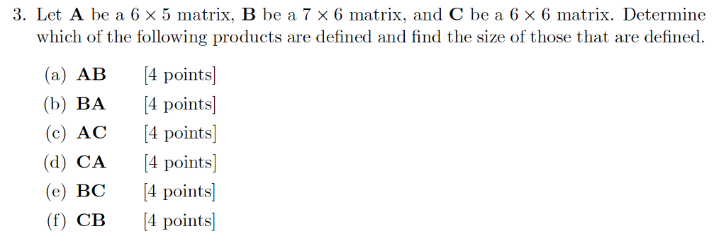 Solved Let A He A 6 X 5 Matrix B He A 7 X 6 Matrix And C 