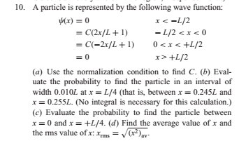Solved 10. A particle is represented by the following wave | Chegg.com