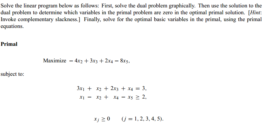 Solved Solve the linear program below as follows: First, | Chegg.com