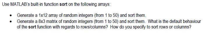 Solved Use MATLAB's built-in function sort on the following | Chegg.com