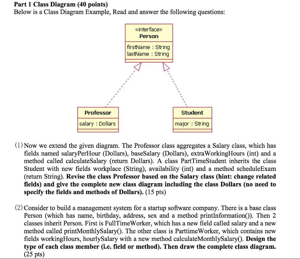 Solved Part 1 Class Diagram (40 points) Below is a Class | Chegg.com