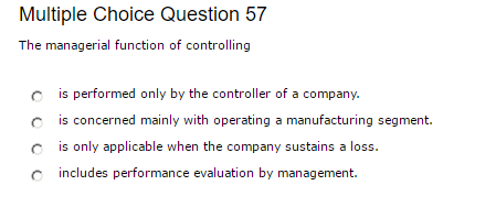 Solved The managerial function of controlling is performed | Chegg.com