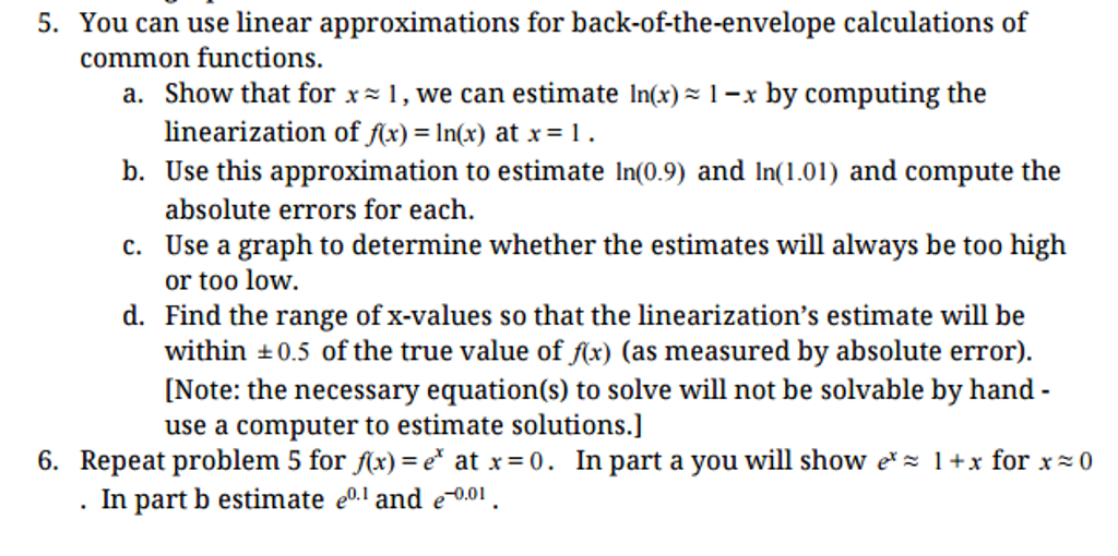 Solved You can use linear approximations for | Chegg.com