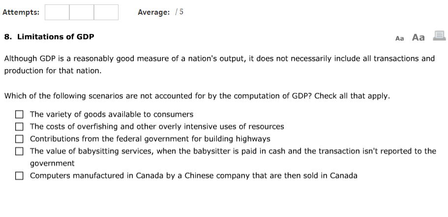 Solved Attempts: Average: 5 8. Limitations of GDP Aa Aa | Chegg.com Solved Attempts: Average: 5 8. Limitations of GDP Aa Aa | Chegg.com