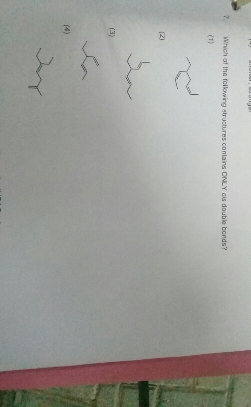 Solved 7. Which of the following structures contains ONLY | Chegg.com