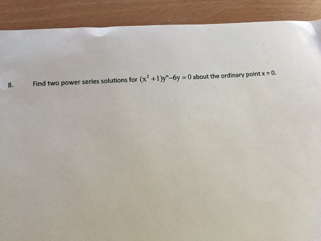 Solved Find two power series solutions for (x^2 + 1)y Solved Find two power series solutions for (x^2 + 1)y