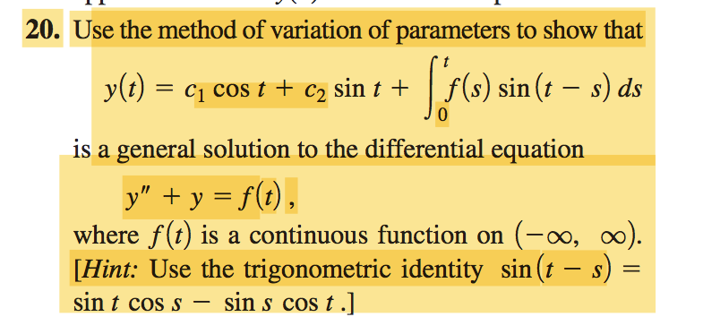 Solved 20 Use The Method Of Variation Of Parameters To Show
