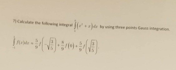 Solved 7) Calculate the following integral [(+ dr by using | Chegg.com