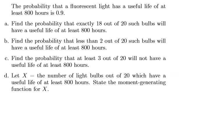 Solved The probability that a fluorescent light has a useful | Chegg.com