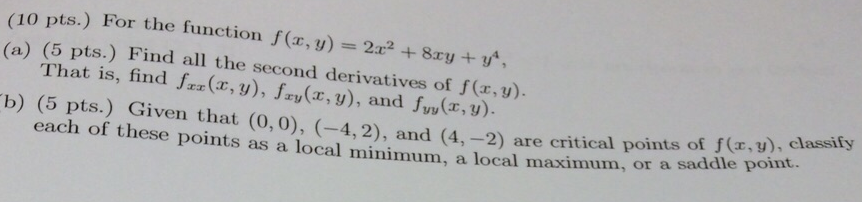 Solved For the function f(x, y) = 2x2 + 8xy + y4, Find all | Chegg.com