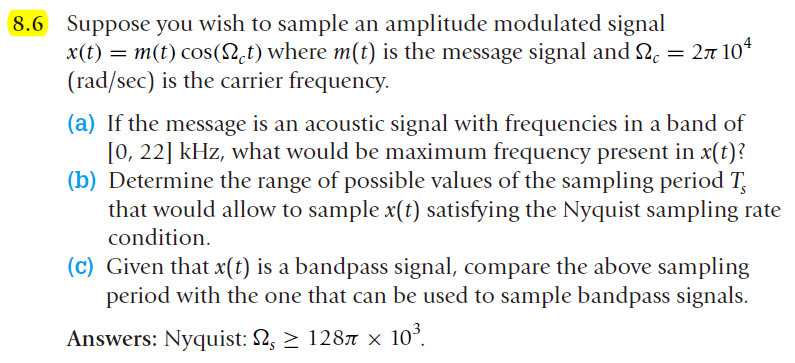 Solved Suppose you wish to sample an amplitude modulated | Chegg.com