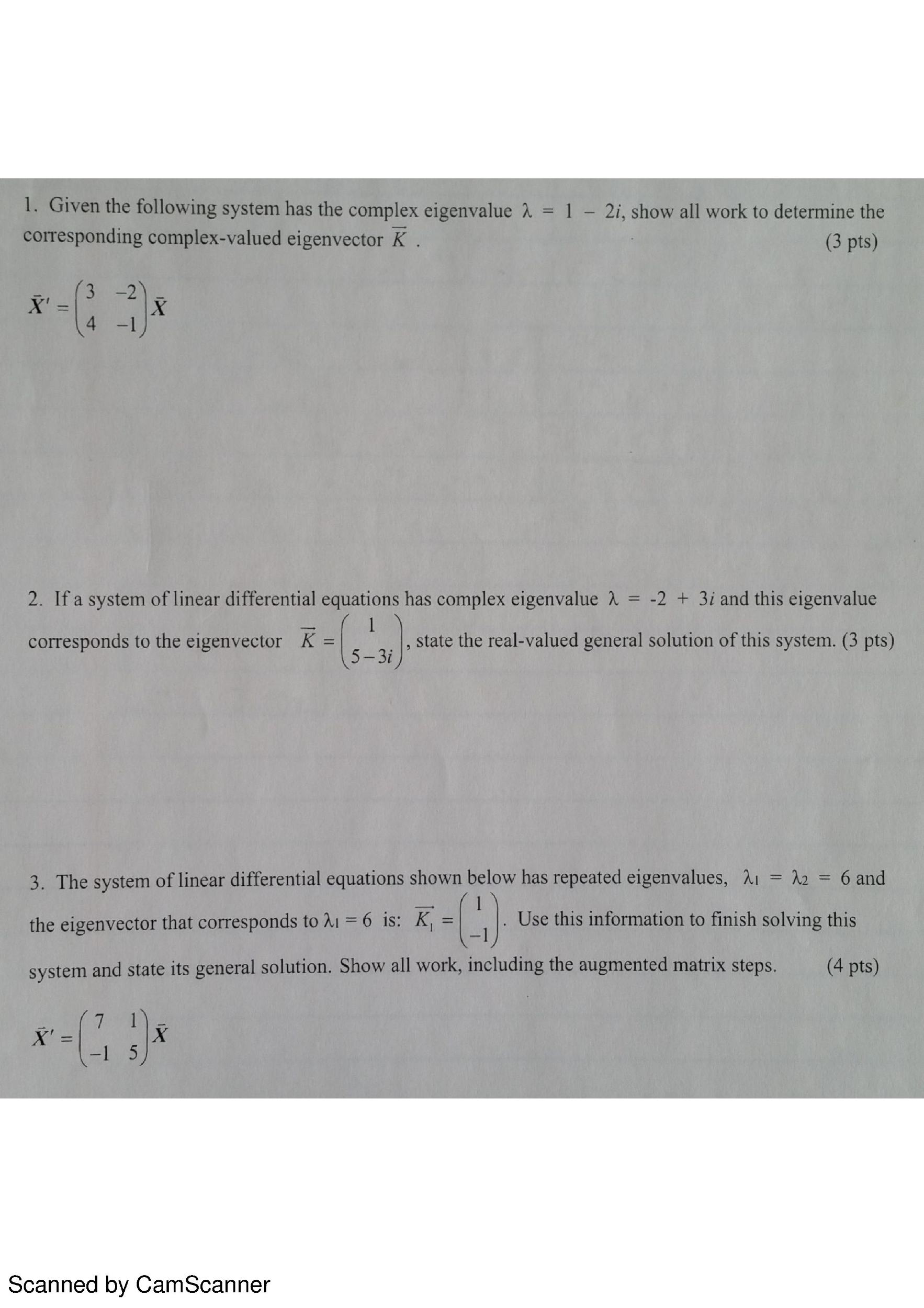 Solved Given the following system has the complex eigenvalue | Chegg.com