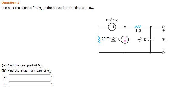 Solved Use superposition to find Vo in the network in the | Chegg.com