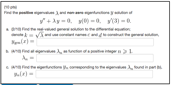 Solved 10 pts) Find the positive eigenvalues A and non-zero | Chegg.com