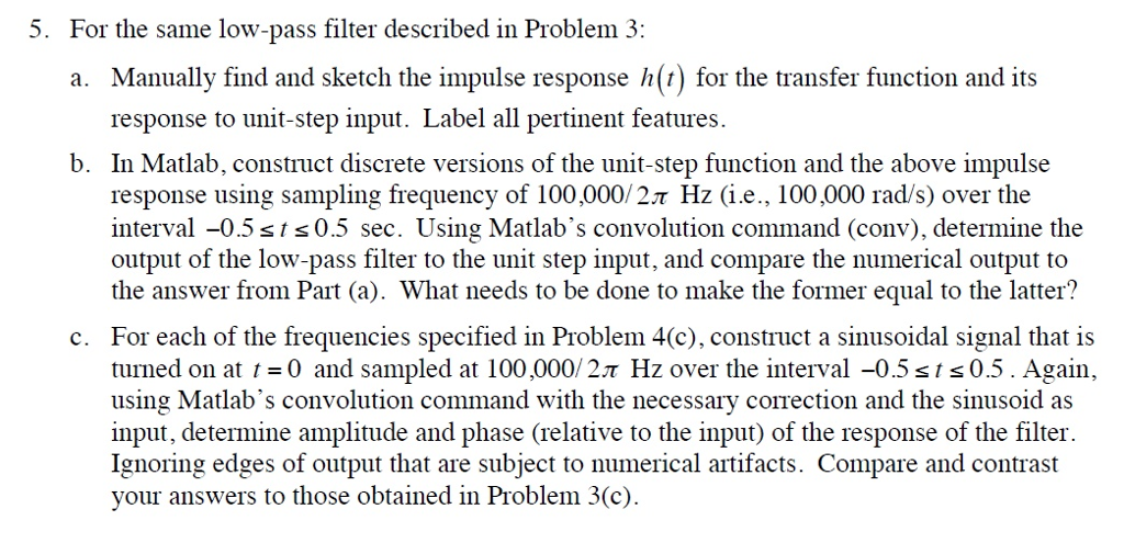 Solved For the same low-pass filter described in Problem 3: | Chegg.com