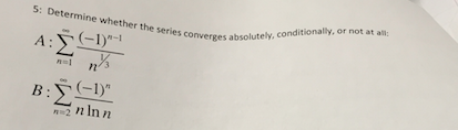 Solved Determine whether the series converges absolutely, | Chegg.com