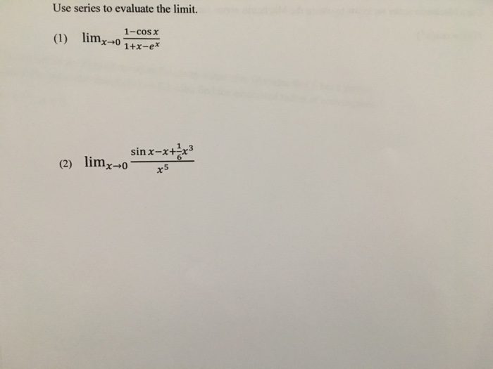 Solved Use series to evaluate the limit. lim _ x rightarrow | Chegg.com