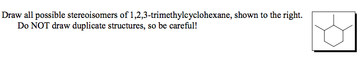 Solved Draw all possible stereoisomers of | Chegg.com