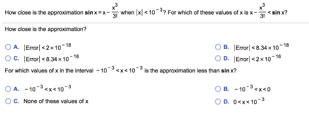 Solved How close is the approximation sine xequalsx minus | Chegg.com
