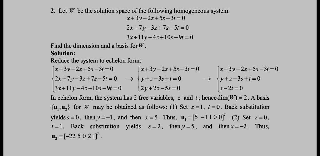 Solved 2. Let W be the solution space of the following | Chegg.com