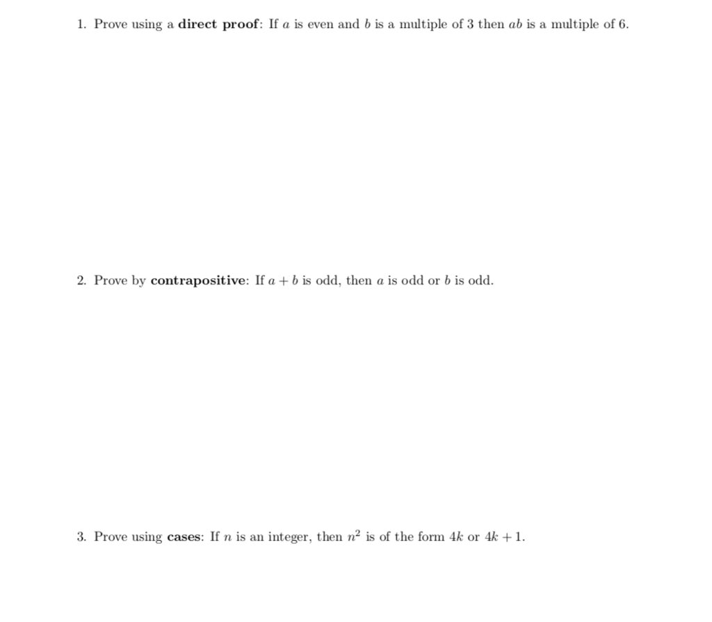 Solved 1. Prove using a direct proof: If a is even and b is | Chegg.com