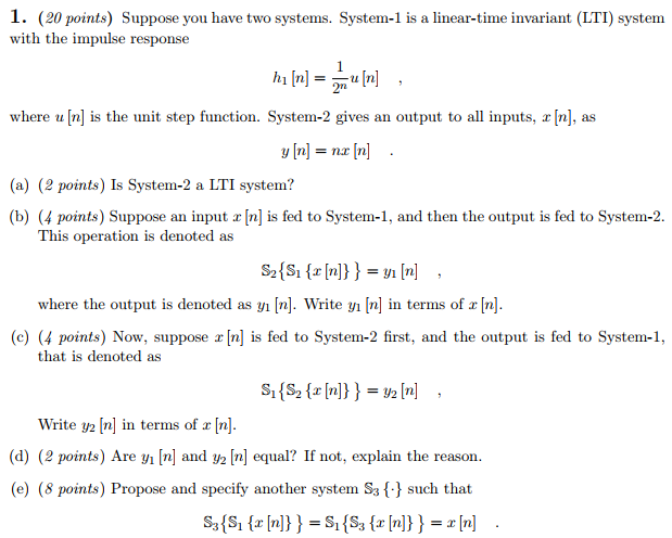 Solved 1. (20 points) Suppose you have two systems. System-1 | Chegg.com