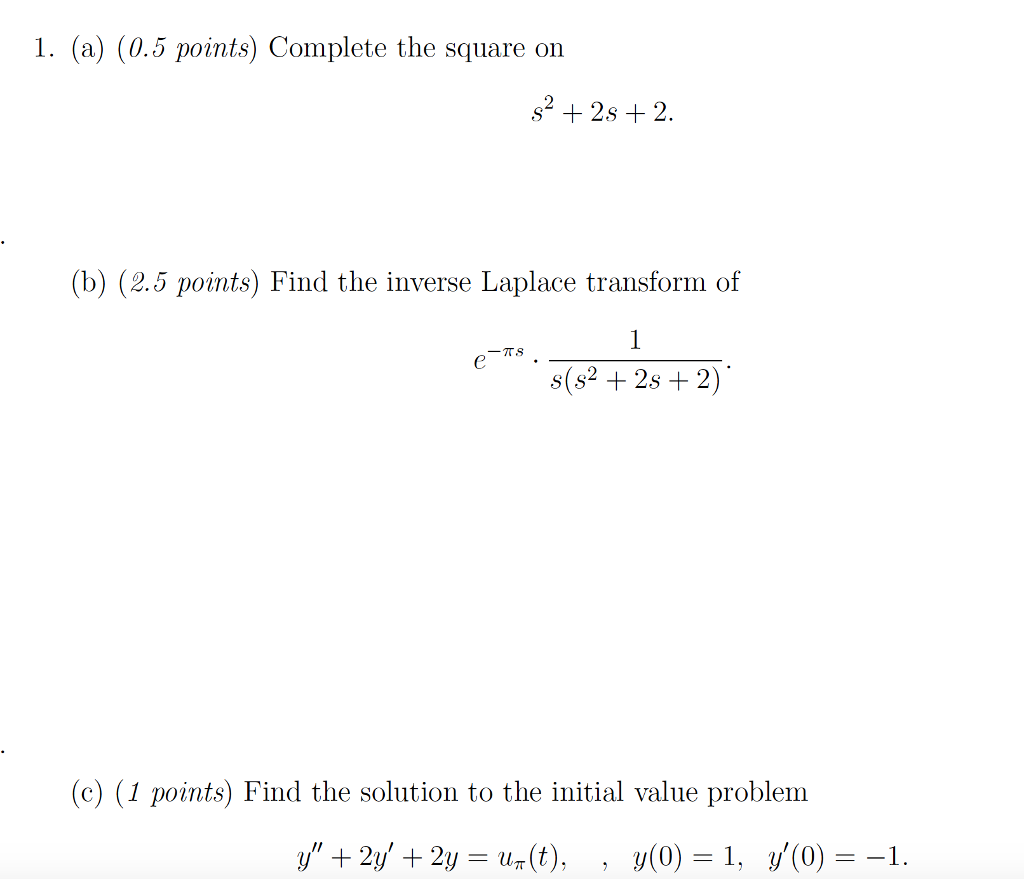 Solved (a) Complete the square on s^2 + 2s + 2. (b) Find | Chegg.com