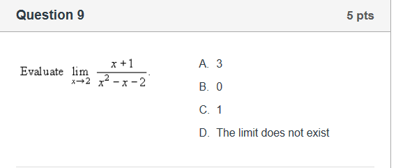 Solved Evaluate lim_x rightarrow 2 x + 1/x^2 - x - 2 A. 3 | Chegg.com