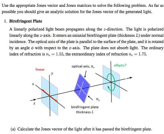 Solved Use the appropriate Jones vector and Jones matrices | Chegg.com